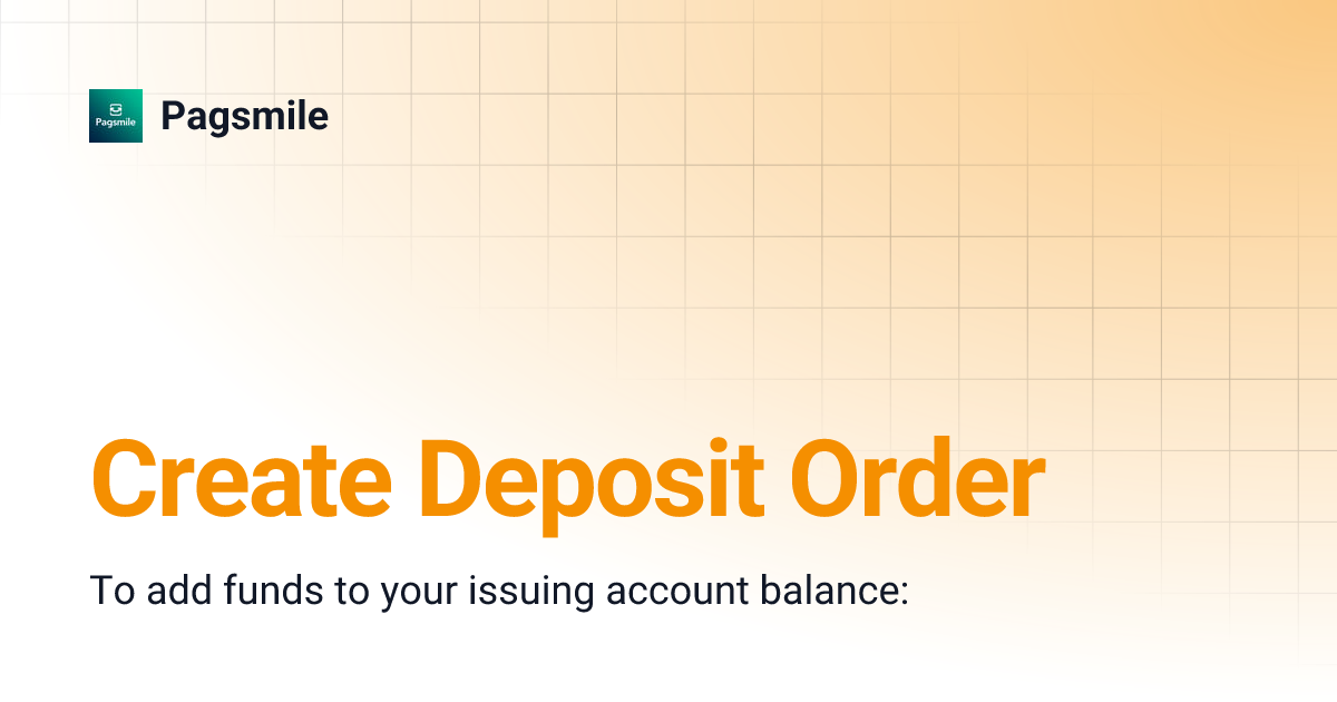 Create Deposit Order | Pagsmile