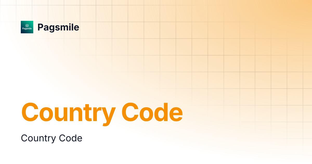Country Code | Pagsmile