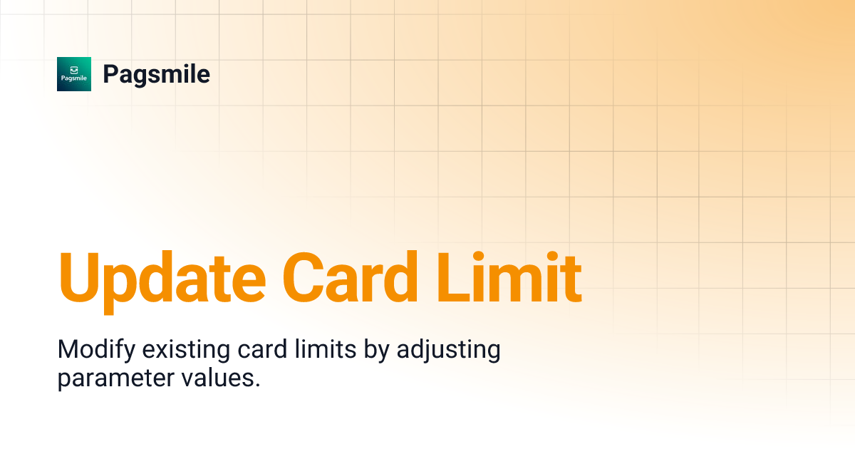 Update Card Limit | Pagsmile