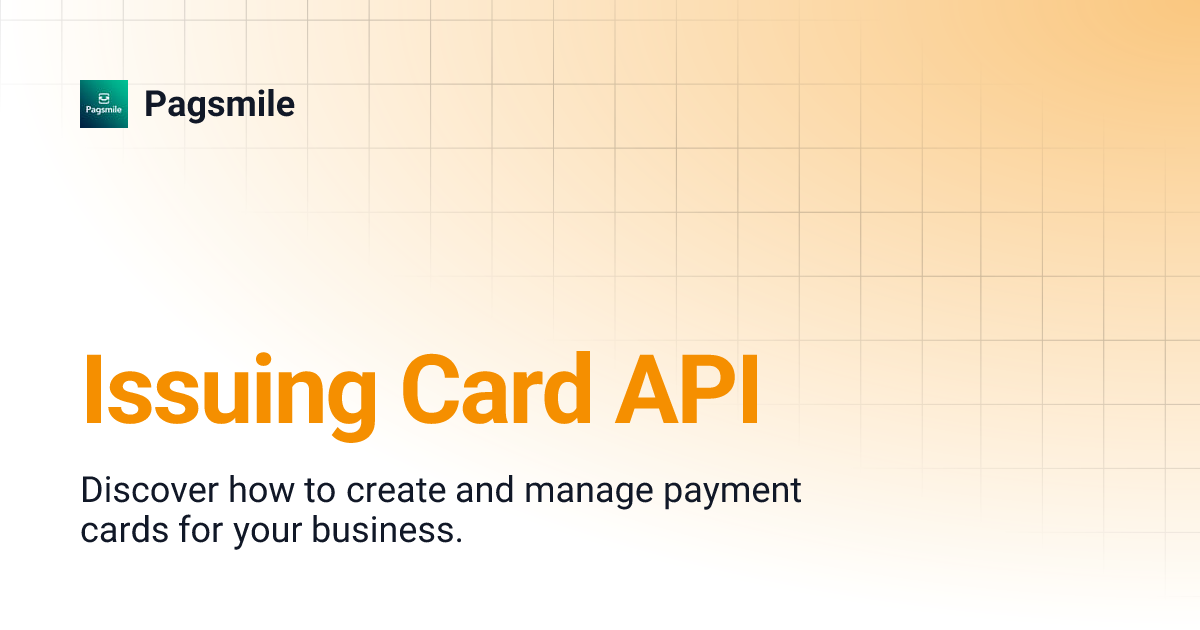 Issuing Card API | Pagsmile