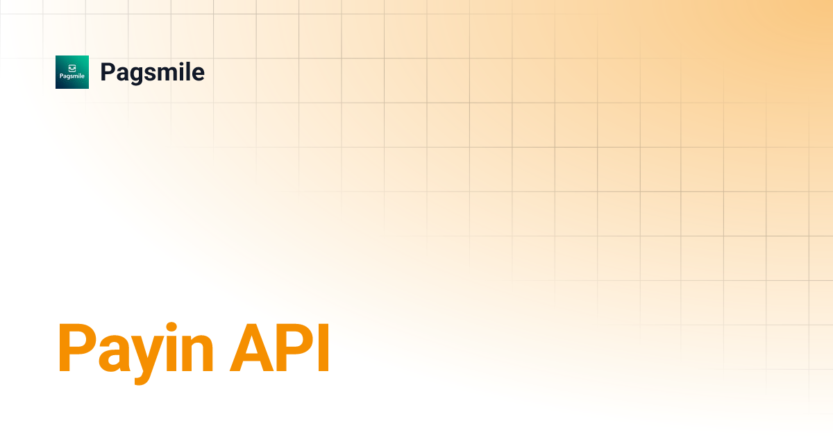 Payin API | Pagsmile