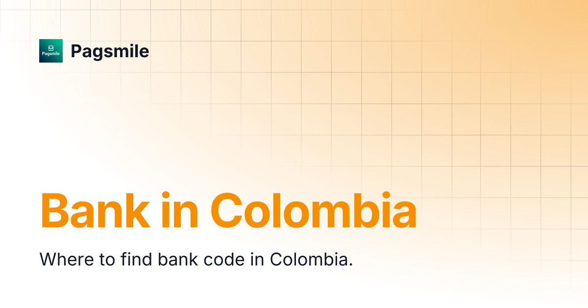 Bank in Colombia | Pagsmile