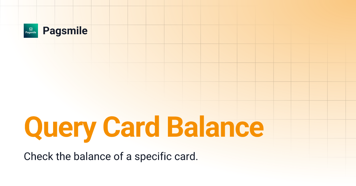 Query Card Balance | Pagsmile