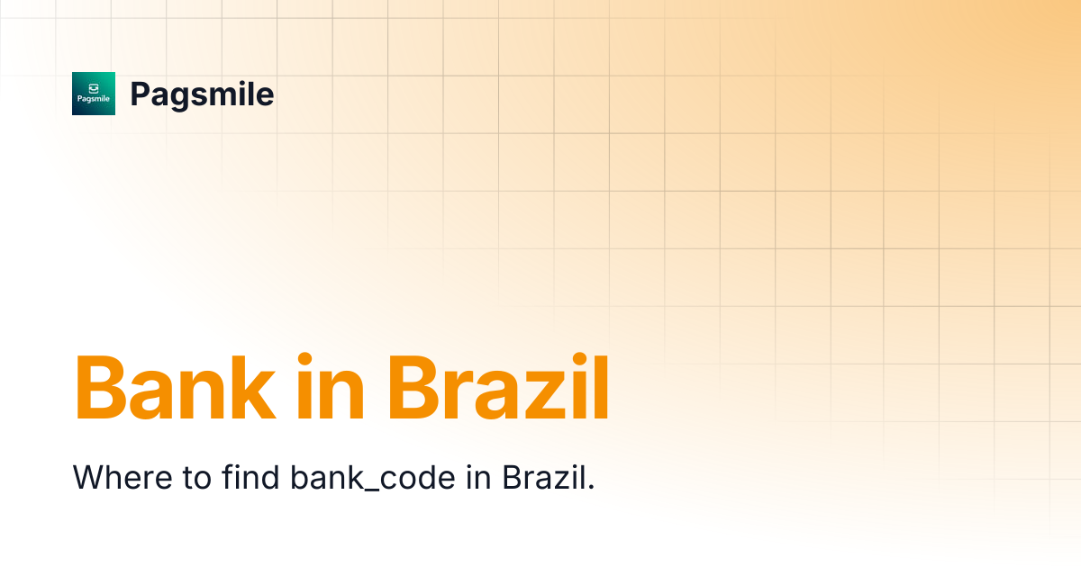 Bank in Brazil | Pagsmile
