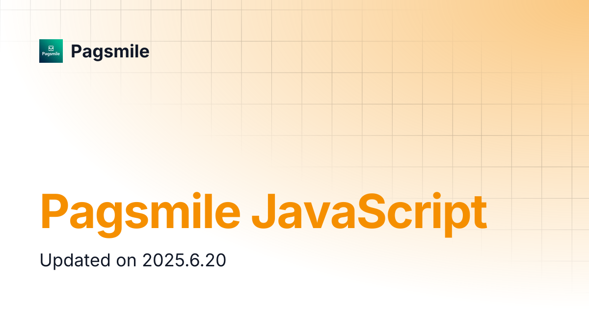 Pagsmile JavaScript | Pagsmile