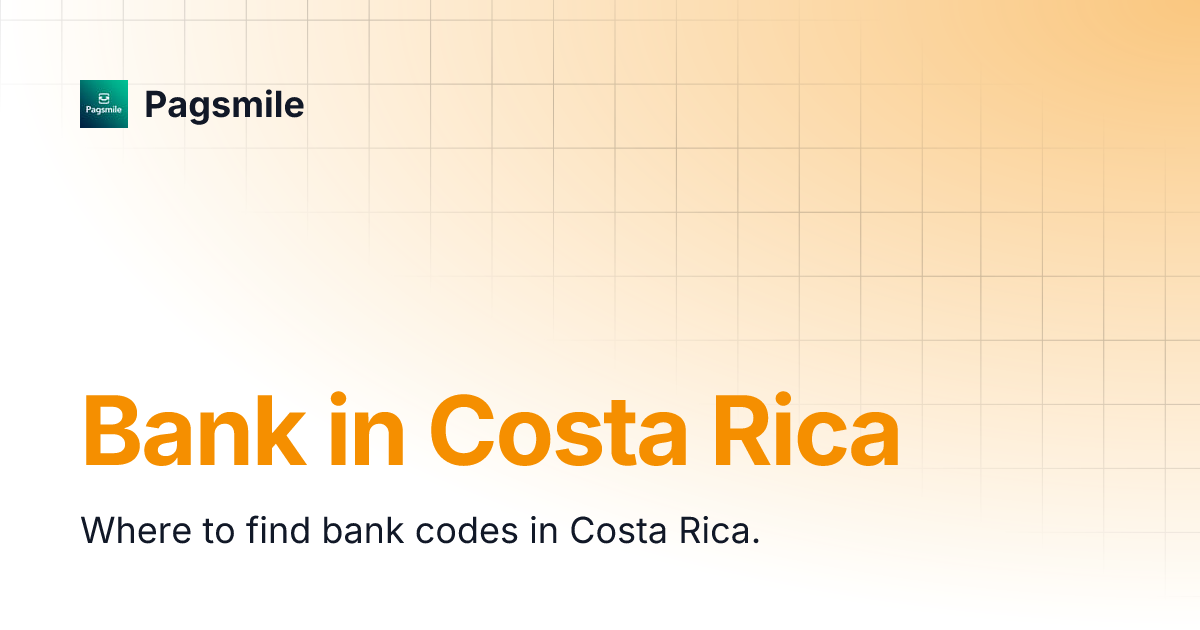 Bank in Costa Rica | Pagsmile