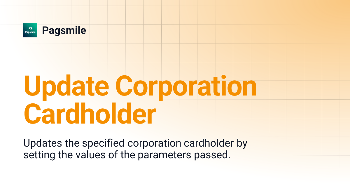 Update Corporation Cardholder | Pagsmile
